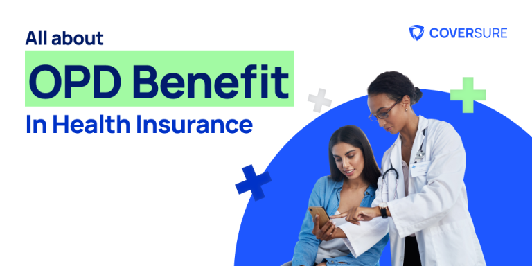 Understanding OPD Benefit In Health Insurance - CoverSure